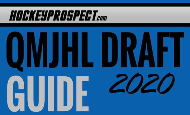 2020 QMJHL Draft Guide Now Available! - HockeyProspect.com
